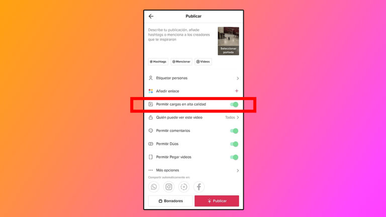 Cómo subir vídeos a TikTok sin perder calidad